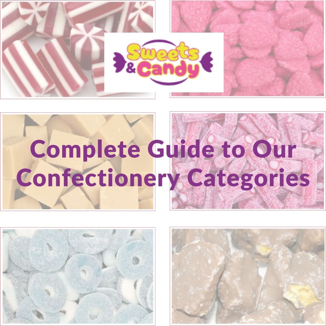 Complete Guide to Our Confectionery Categories - Sweets and Candy ...